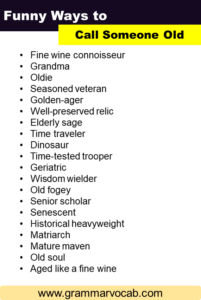 Funny Ways to Call Someone Old - GrammarVocab