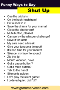 Other Ways to Say Shut Up: Funny and Creative - GrammarVocab