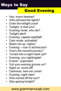 Ways to Say Good Evening: Similar Phrases to Use in Writing - GrammarVocab